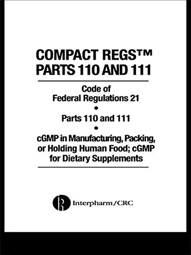 Compact Regs CFR 21: Parts 110 and 111, cGMP in Manufacturing ...