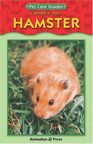 Hamster Pet Guide (Reference/Guides) by Dalmatian Press | Goodreads