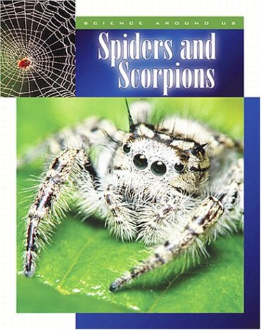 Spiders and Scorpions (Science Around Us) by Peter Murray | Goodreads
