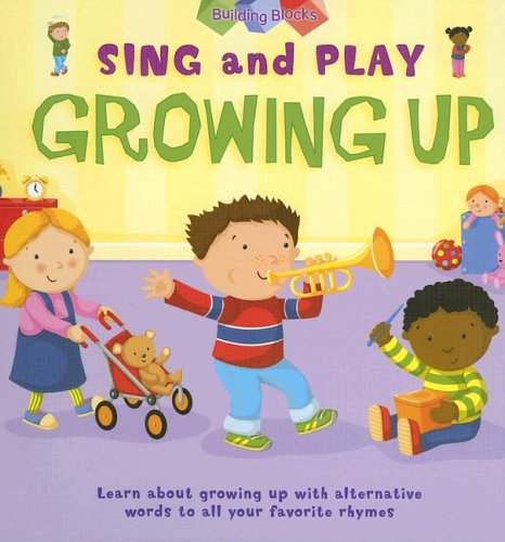 Growing Up (Sing And Play) by Pie Corbett | Goodreads