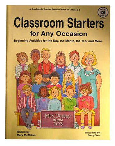 Classroom Starters for Any Occasion by Mary McMillan | Goodreads