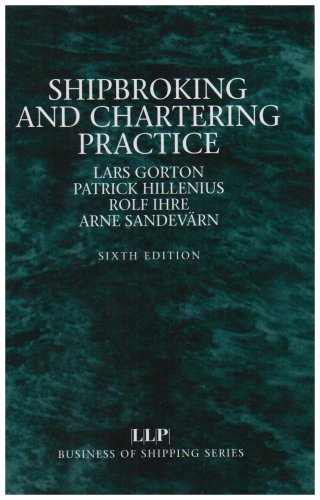 Shipbroking and Chartering Practice by Lars Gorton | Goodreads