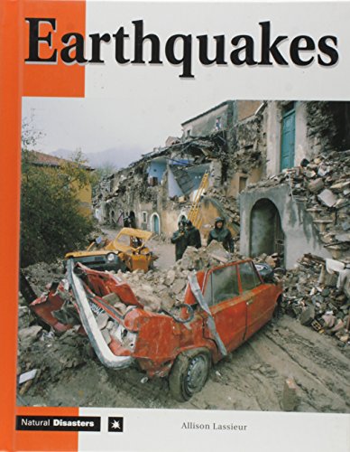Earthquakes (Natural Disasters Series) by Allison Lassieur | Goodreads