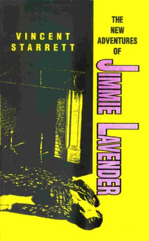 The New Adventures of Jimmie Lavender by Vincent Starrett | Goodreads