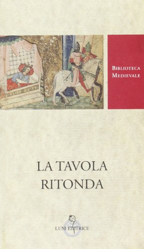 La tavola ritonda (Biblioteca medievale) by Marie-Jose Heijkant | Goodreads