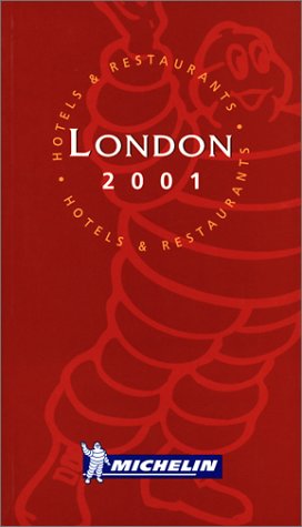 Michelin Red Guide 2001 London: Hotels and Restaurants by Guides ...