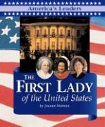 The First Lady (America's Leaders) by Joanne Mattern | Goodreads