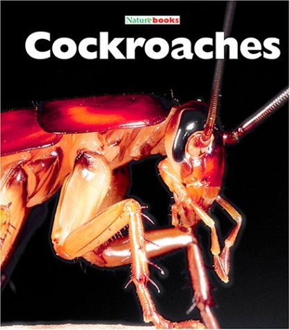 Cockroaches (Naturebooks) by Patrick Merrick | Goodreads
