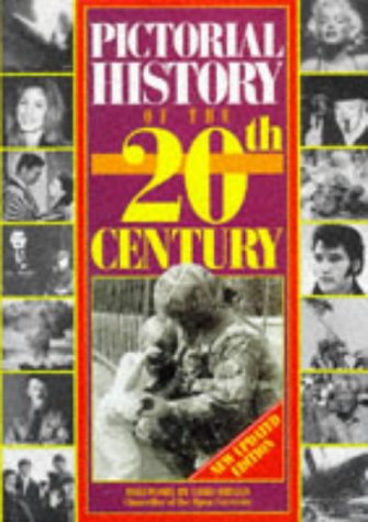 Pictorial History of the 20th Century by Neil Wenborn | Goodreads
