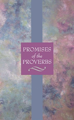 Promises of the Proverbs by Michael Beck | Goodreads