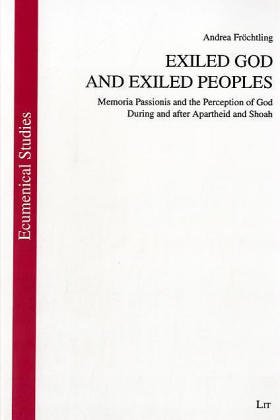 Exiled God and Exiled Peoples: Memoria Passionis and the Perception of ...