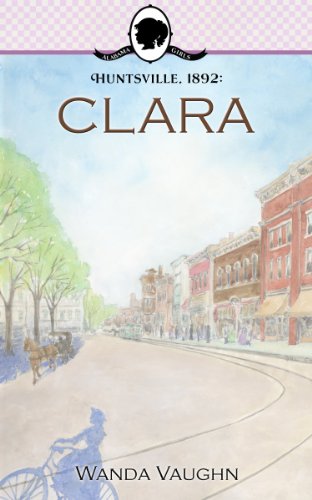Huntsville, 1892: Clara by Wanda Vaughn | Goodreads