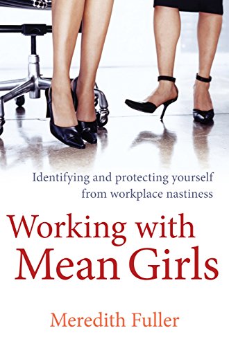 Working with Mean Girls by Meredith Fuller | Goodreads