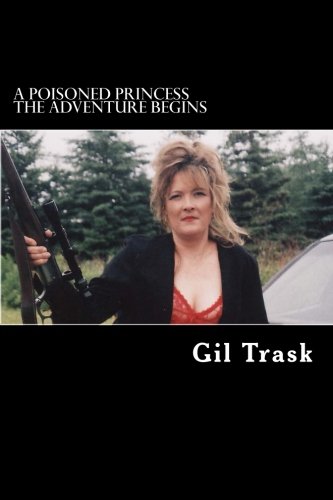 A Poisoned Princess (1) by Gil Trask | Goodreads