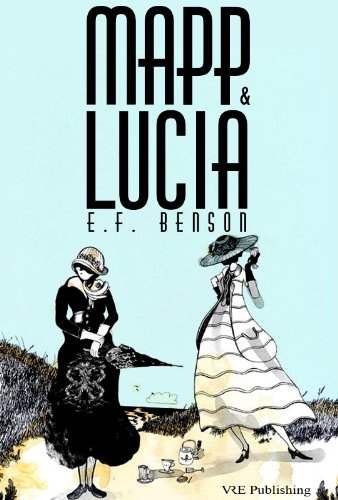 Mapp and Lucia: The Complete Series by E.F. Benson | Goodreads