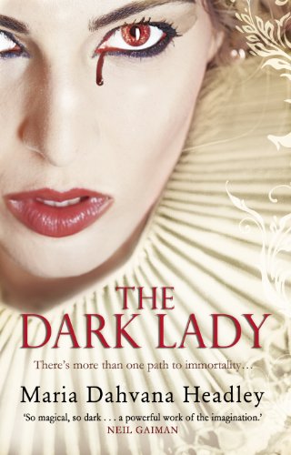 Dark Lady by Maria Dahvana Headley | Goodreads
