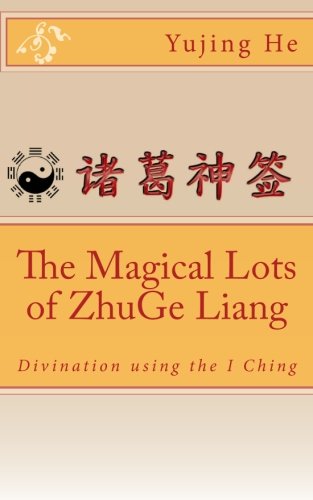 The Magical Lots of ZhuGe Liang by Yujing He | Goodreads