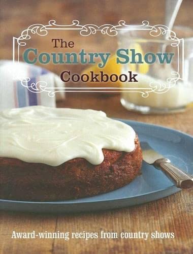 The Country Show Cookbook by Unknown | Goodreads