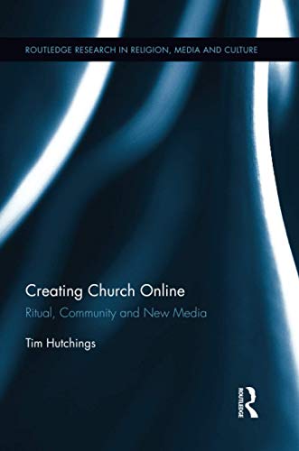 Creating Church Online by Tim Hutchings | Goodreads