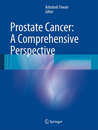 Prostate Cancer: A Comprehensive Perspective by Ashutosh Tewari | Goodreads
