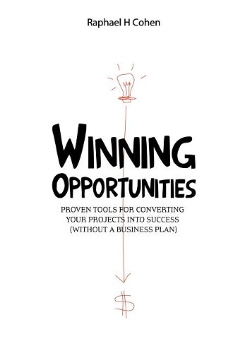 Winning Opportunities: Proven tools for converting your projects into ...