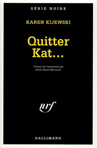 Quitter Kat by Karen Kijewski | Goodreads