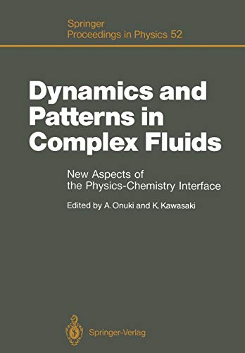 Dynamics and Patterns in Complex Fluids: New Aspects of the Physics ...