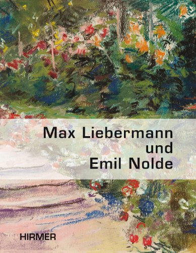 Max Liebermann und Emil Node: Gartenbilder by Martin Faass | Goodreads