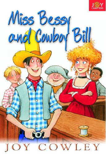 MISS BESSY AND COWBOY BILL by Joy Cowley | Goodreads
