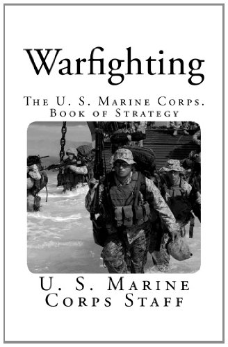 Warfighting: The U. S. Marine Corps. Book of Strategy by U.S. Marine ...