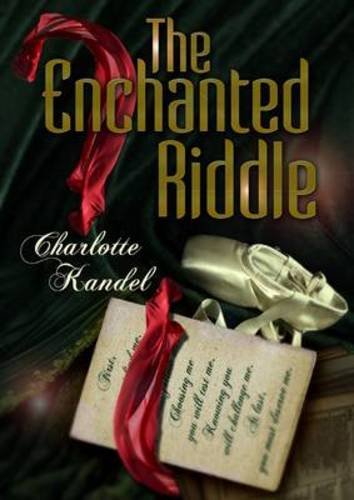 The Enchanted Riddle by Charlotte Kandel | Goodreads
