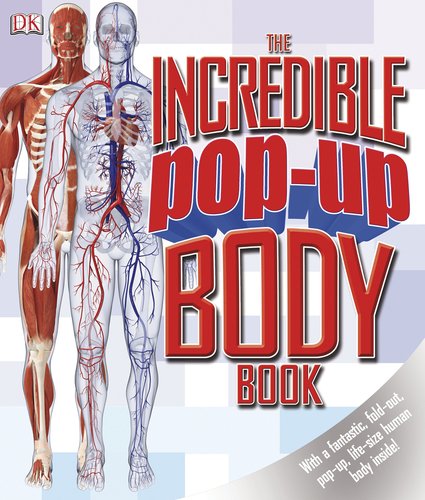 The Incredible Pop-Up Body Book by Richard Walker | Goodreads