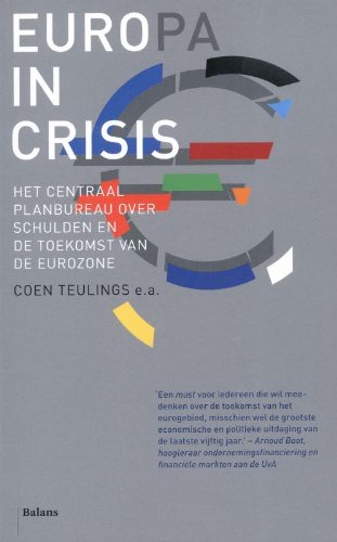 Europa in crisis: het Centraal Planbureau over schulden en de toekomst ...