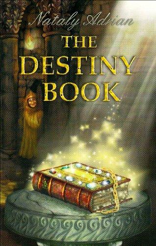 The Destiny Book by Nataly Adrian | Goodreads