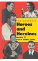 Contemporary Heroes and Heroines: A Biographical Guide to Heroic ...