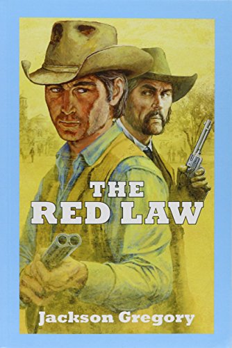 The Red Law by Jackson Gregory | Goodreads
