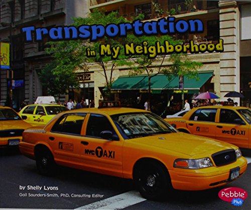 Transportation in My Neighborhood by Shelly Lyons | Goodreads