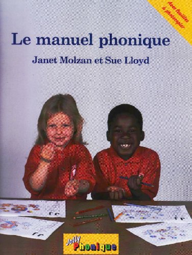 Le Manuel Phonique (Jolly Phonics) (French Edition) by Janet Mozlan ...