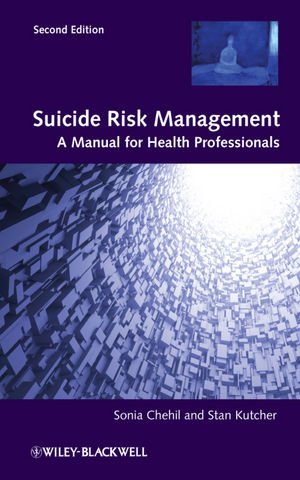 Suicide Risk Management: A Manual for Health Professionals by Sonia ...