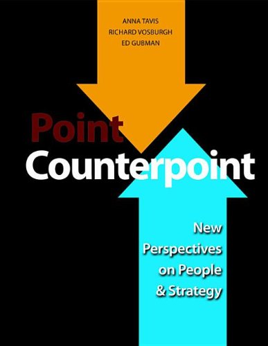 Point Counterpoint: New Perspectives on People & Strategy by Anna Tavis ...