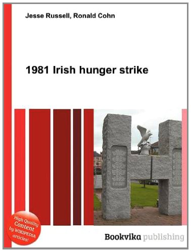1981 Irish Hunger Strike by Jesse Russell | Goodreads