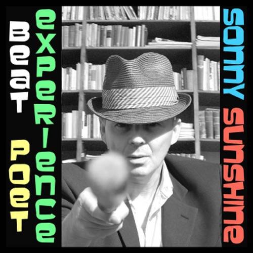 The Beat Poet Experience by Dave O'Kelly | Goodreads