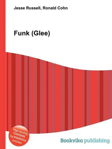 Funk (Glee) by Jesse Russell | Goodreads