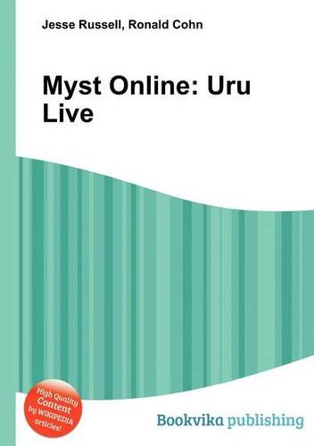 Myst Online: Uru Live by Jesse Russell | Goodreads