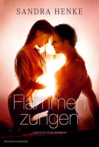 Flammenzungen by Sandra Henke | Goodreads