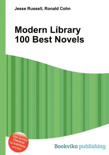 Modern Library 100 Best Novels by Jesse Russell | Goodreads