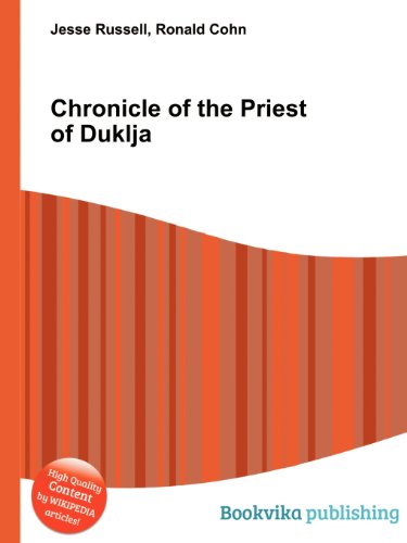 Chronicle of the Priest of Duklja by Jesse Russell | Goodreads