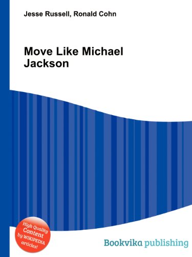 Move Like Michael Jackson by Jesse Russell | Goodreads