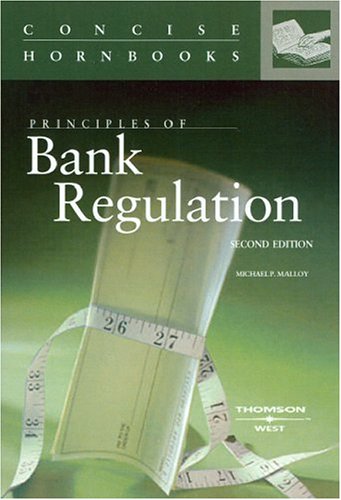 Principles of Bank Regulation by Michael P. Malloy | Goodreads