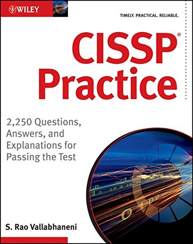 CISSP Practice: 2,250 Questions, Answers, and Explanations for Passing ...